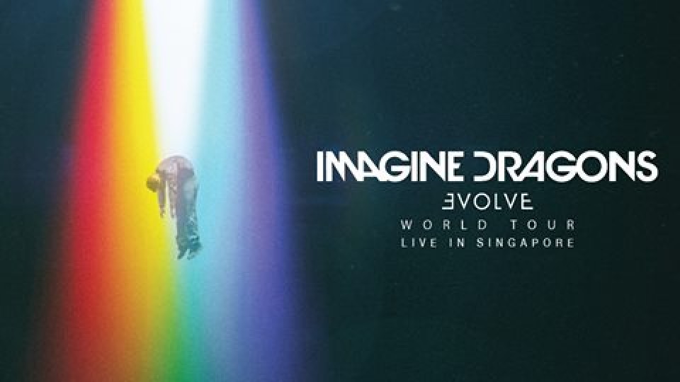 Imagine Dragons Evolve World Tour Live in Singapore - Platinumlist.net